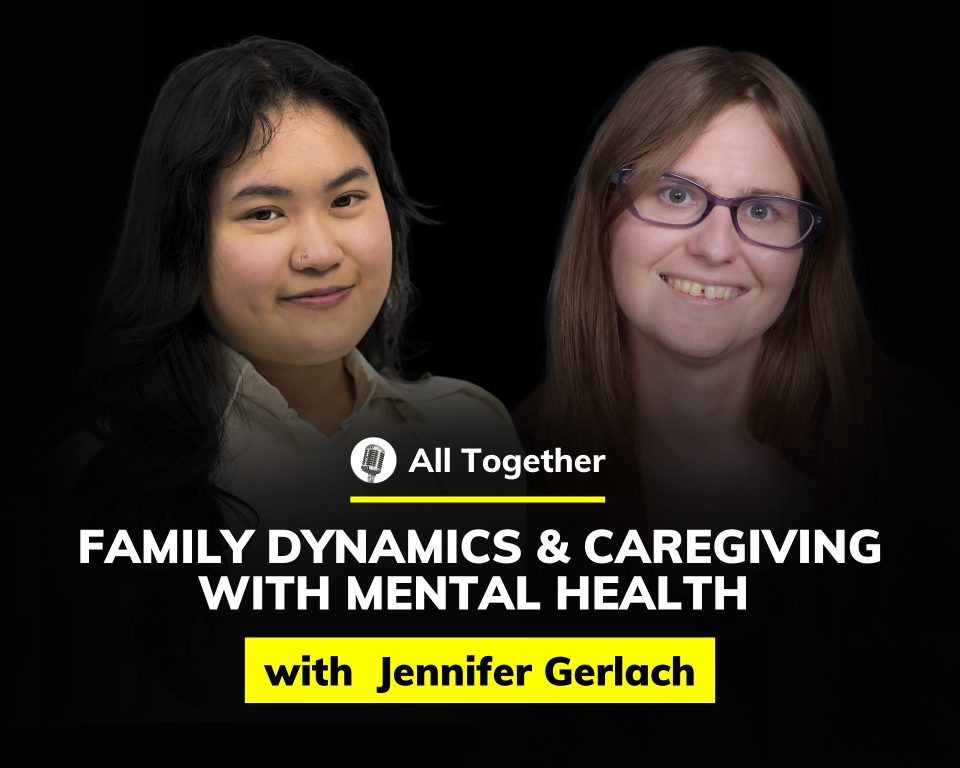 Jennifer Gerlach: Family Dynamics and Caregiving With Mental Health ...